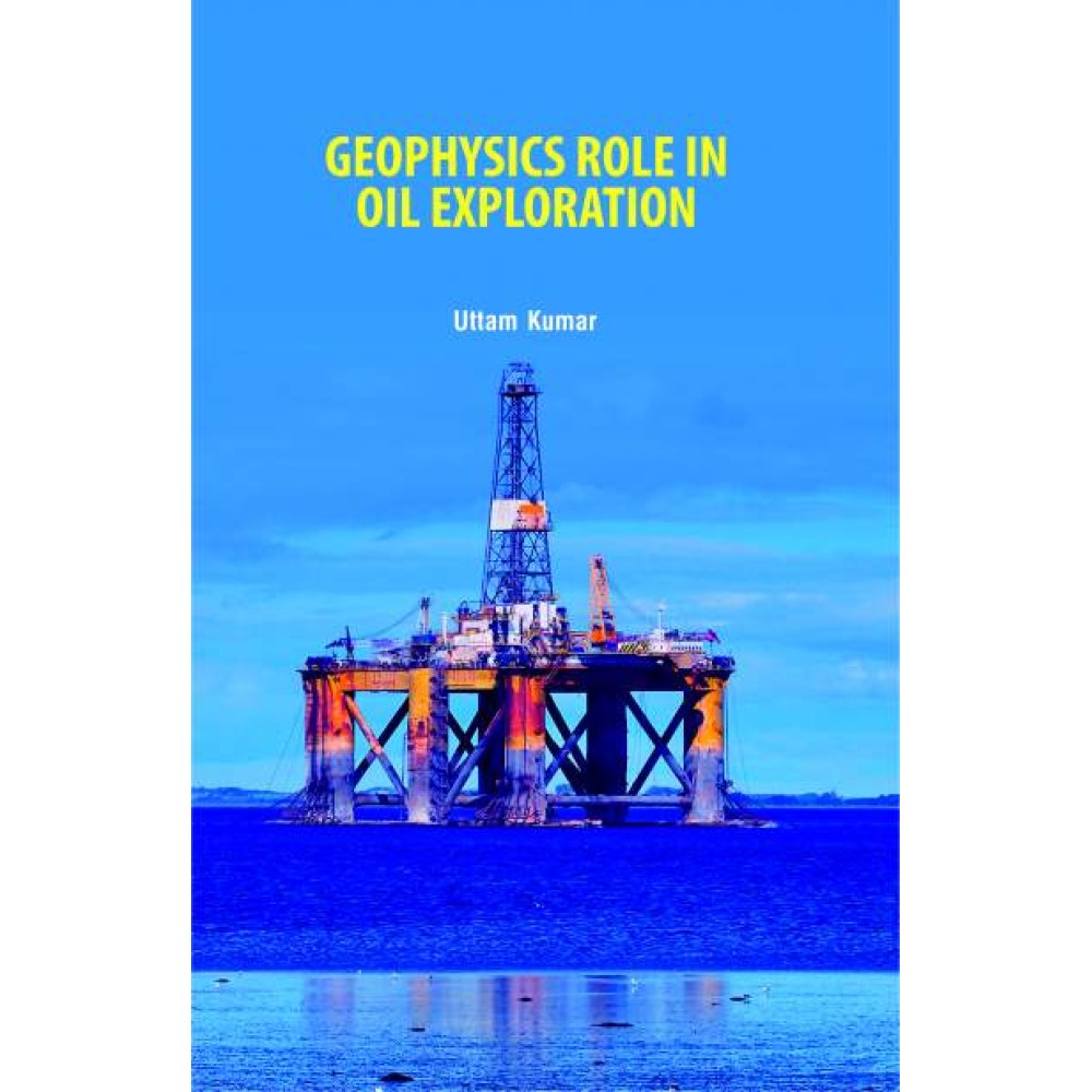 Geophysics Role in Oil Exploration